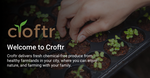 Croftr : REAL produce for REAL life